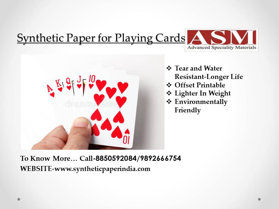 Synthetic Paper for Playing Cards - Advanced Speciality Materials LLP