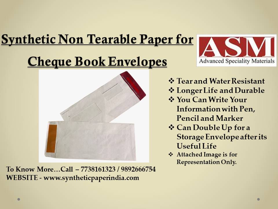 Synthetic Non Tearable Paper for Cheque Book Envelopes - Advanced ...
