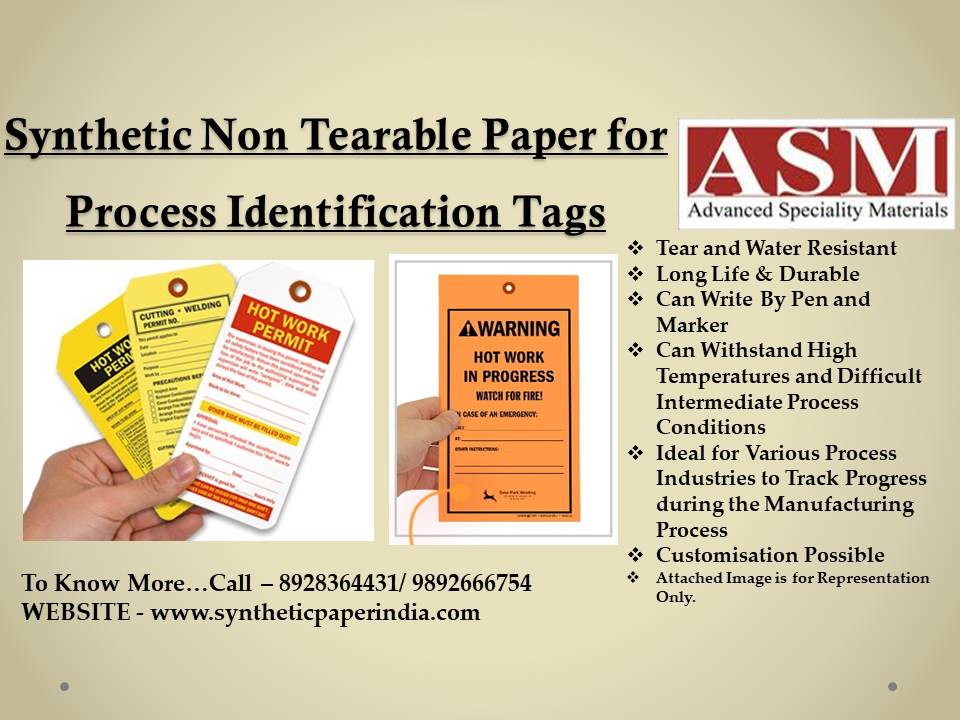 Synthetic Non Tearable Papers for Process Identification Tags ...